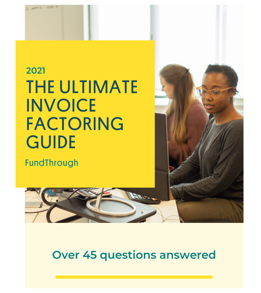 Invoice Factoring Guide Part 2 | FundThrough